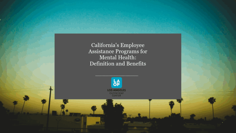 California's Employee Assistance Programs for Mental Health: Definition ...