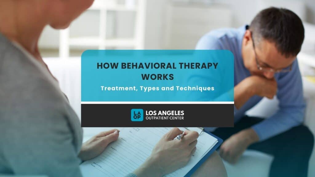 How Behavioral Therapy Works: Treatment, Types and Techniques - Los ...