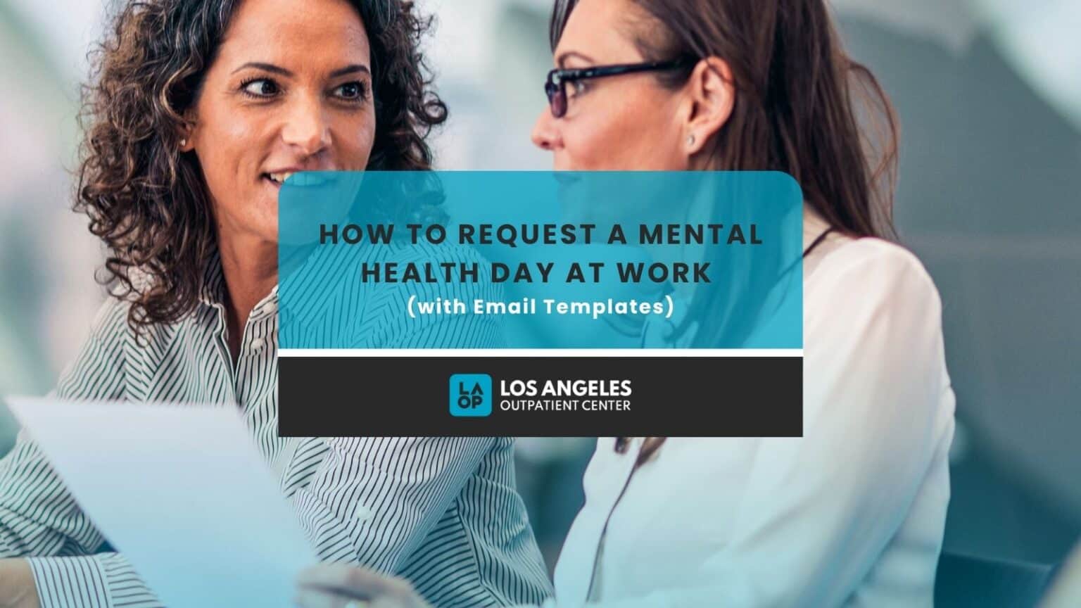 How To Request a Mental Health Day at Work (with Email Templates) - Los ...