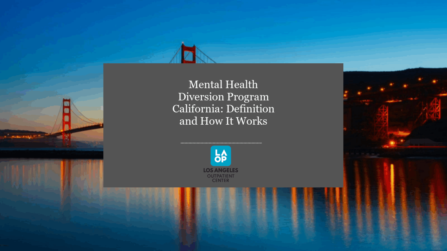 Mental Health Diversion Program California: Definition and How It Works ...