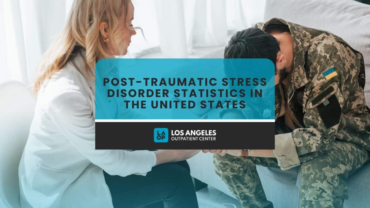 Post-Traumatic Stress Disorder Statistics in the United States - Los ...